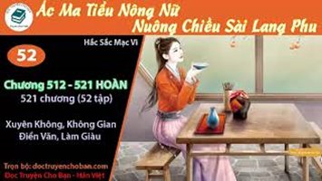 Ác Ma Tiểu Nông Nữ Nuông Chiều Sài Lang Phu - Truyện Audio